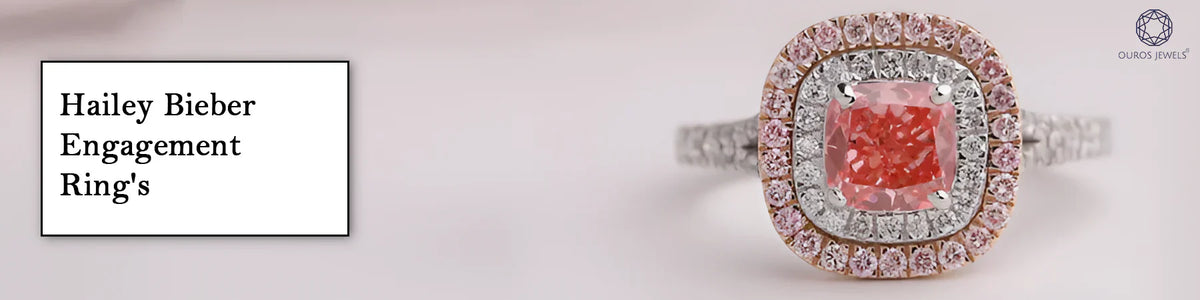 Hailey Bieber's Rings: The Combination Of Love and Romance — Ouros Jewels