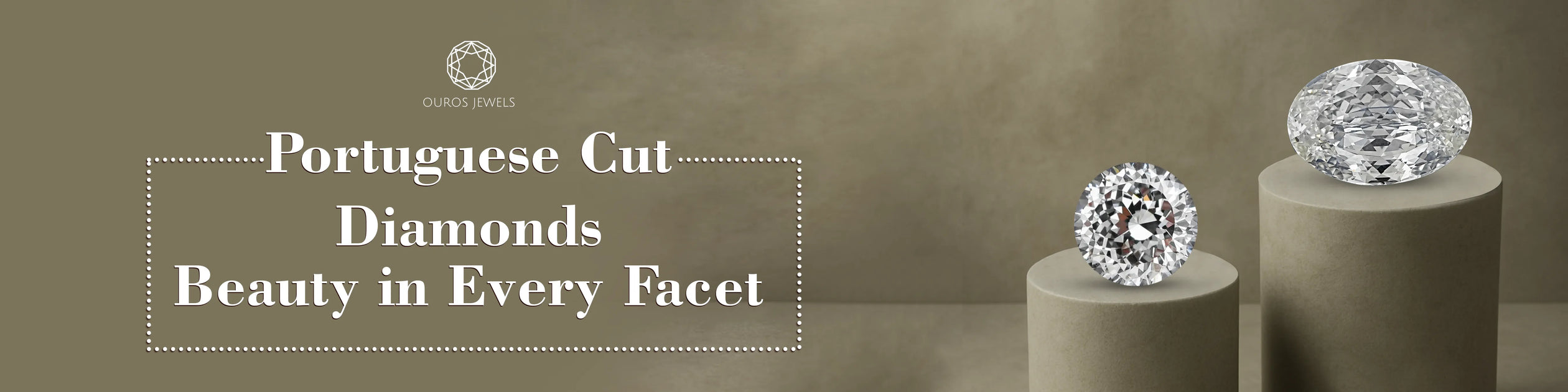 Portuguese Cut Diamonds Guide With Expert Tips — Ouros Jewels
