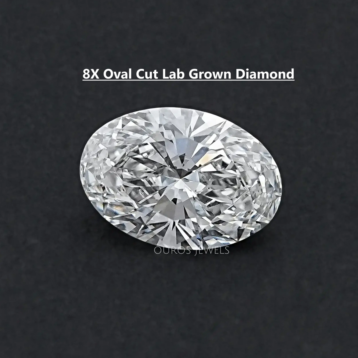 8X Cut Oval Lab Grown Diamond — Ouros Jewels
