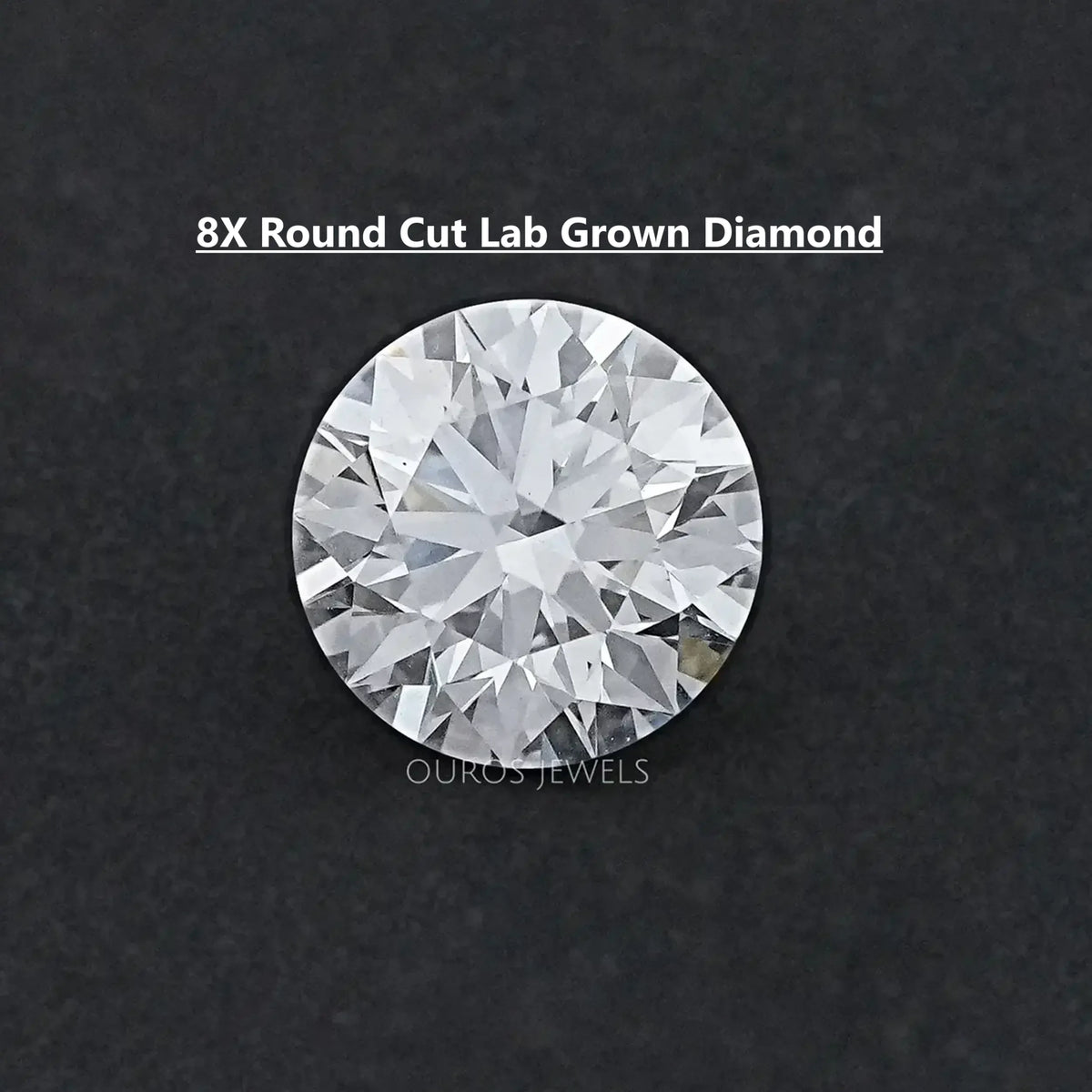 8X Cut Round Lab Grown Diamond — Ouros Jewels